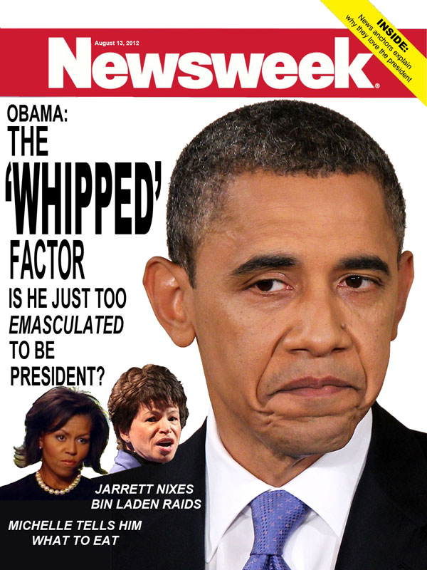 Righty Media Pimp Obama ‘Whipped Factor’ Parody Of Newsweek ‘Wimp’ Cover